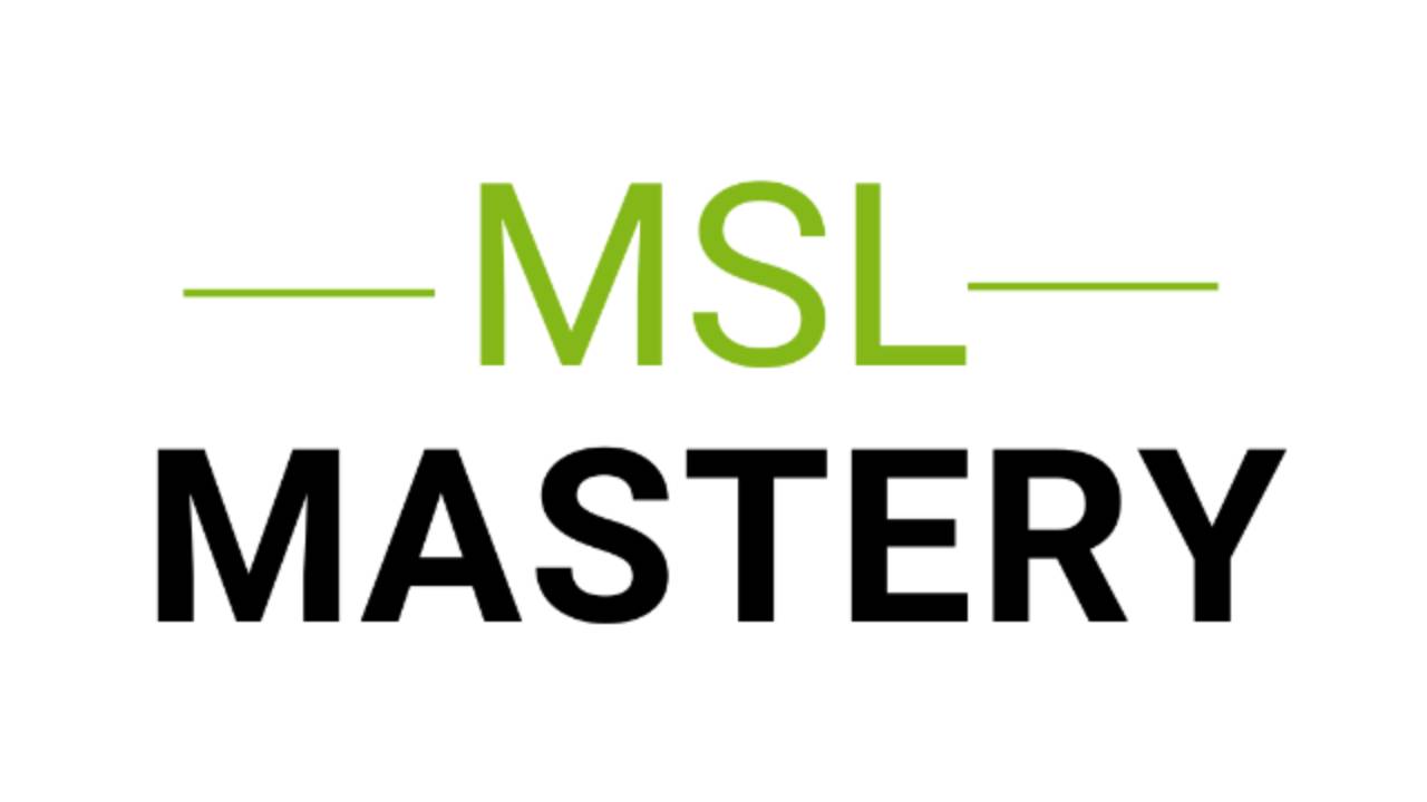 MSL Mastery- Guide to Landing a Medical Science Liaison Role