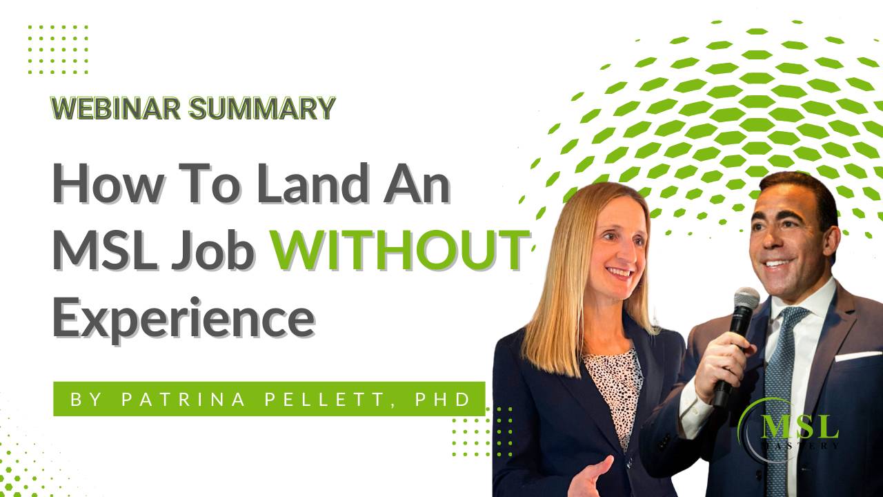 How To Land An MSL Role WITHOUT Experience Webinar Summary