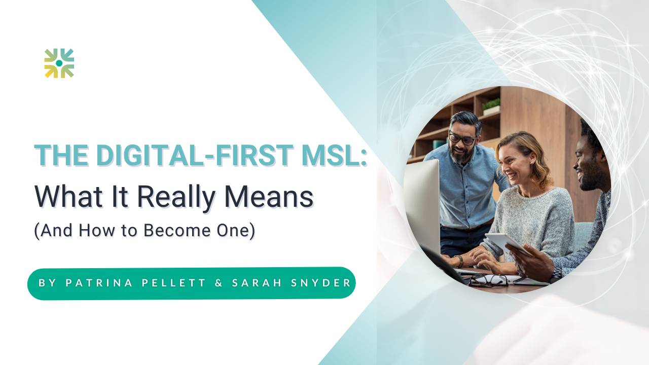 The Digital-First MSL: What It Really Means (And How to Become One)
