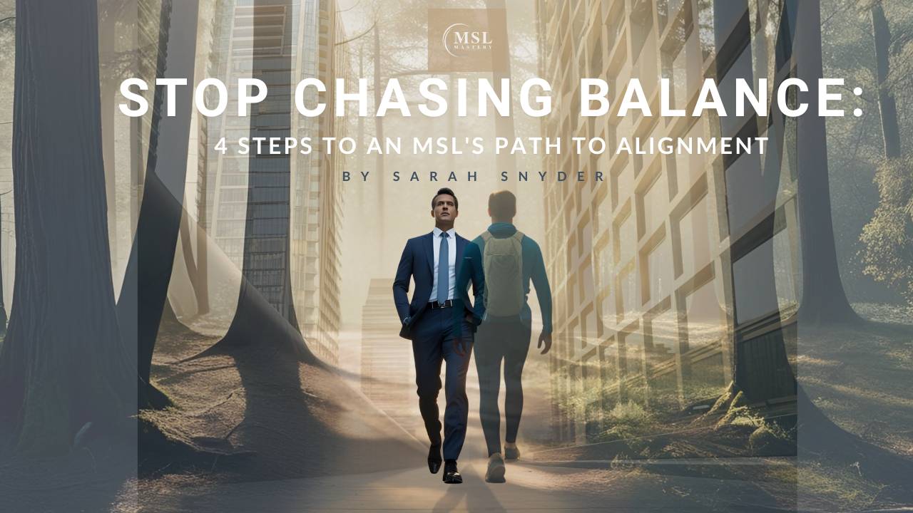 4 Steps to An MSL's Path to Alignment