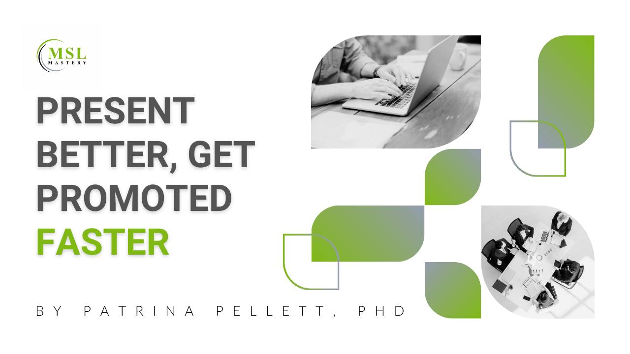 Present Better, Get Promoted Faster