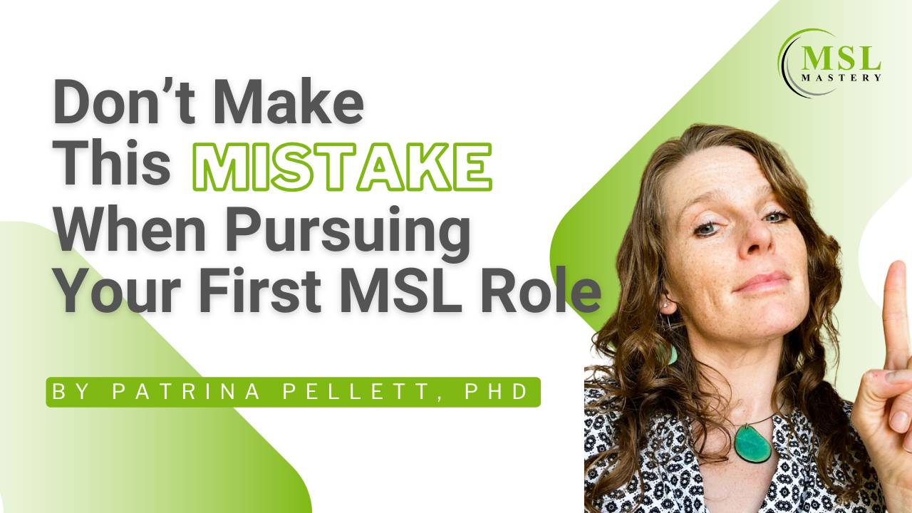 Don't Make This Mistake When Pursuing Your 1st MSL Role