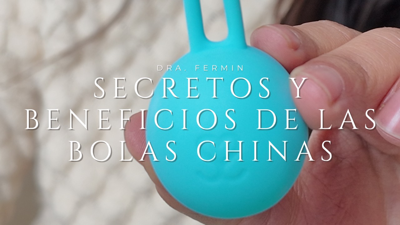 Secretos y Beneficios de las Bolas Chinas