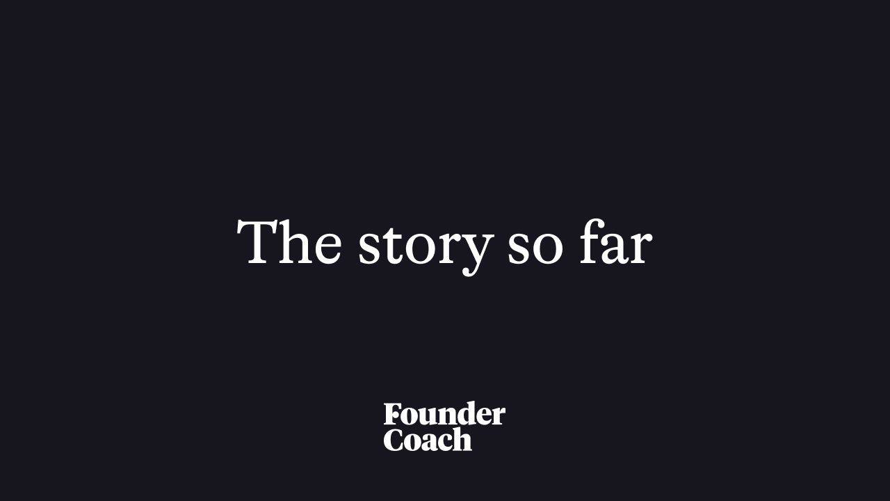 About Founder Coach | The Real Story Behind the Category Leader