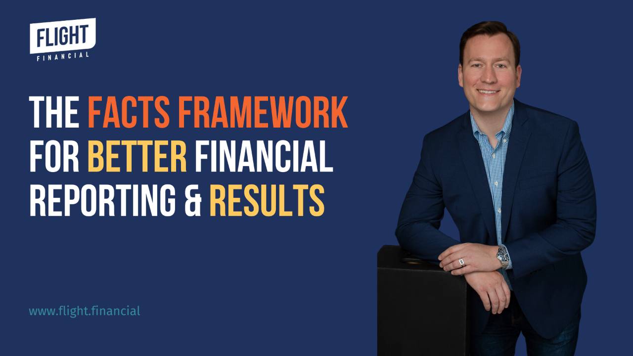 Get Better Financial Reporting and Results with the FACTS Framework