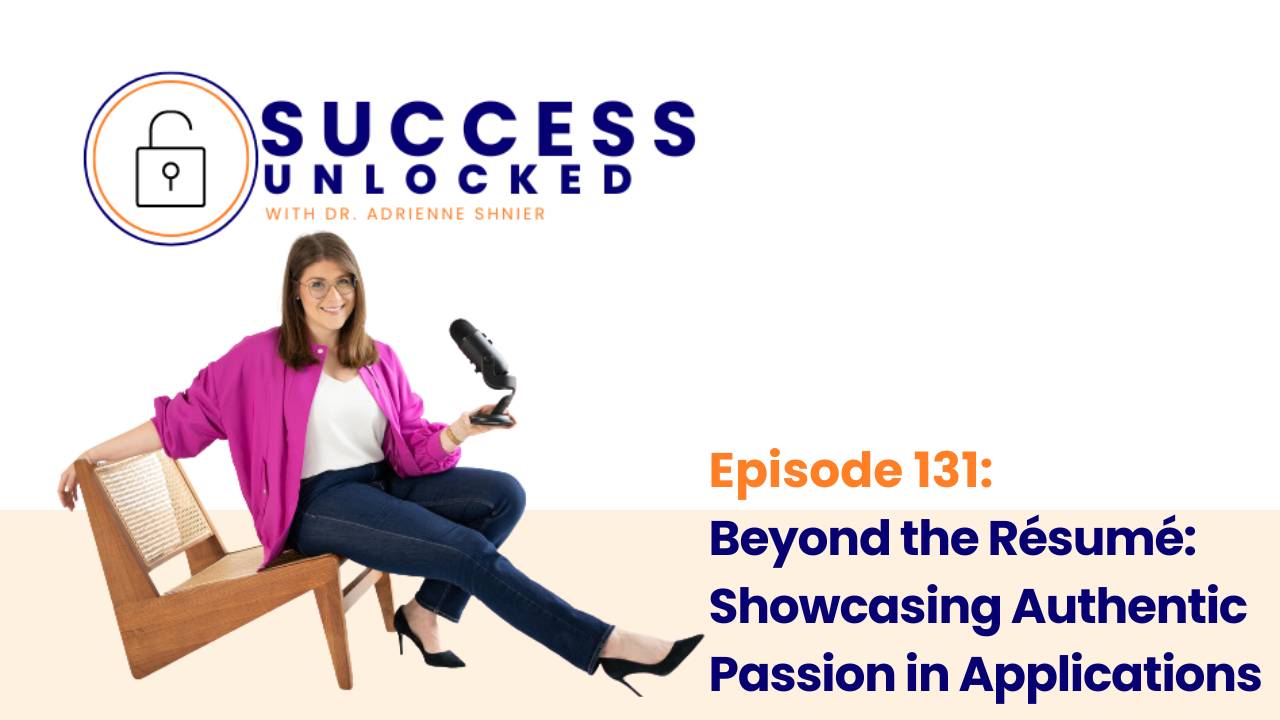 Episode 131: Showcasing Authentic Passion in Applications