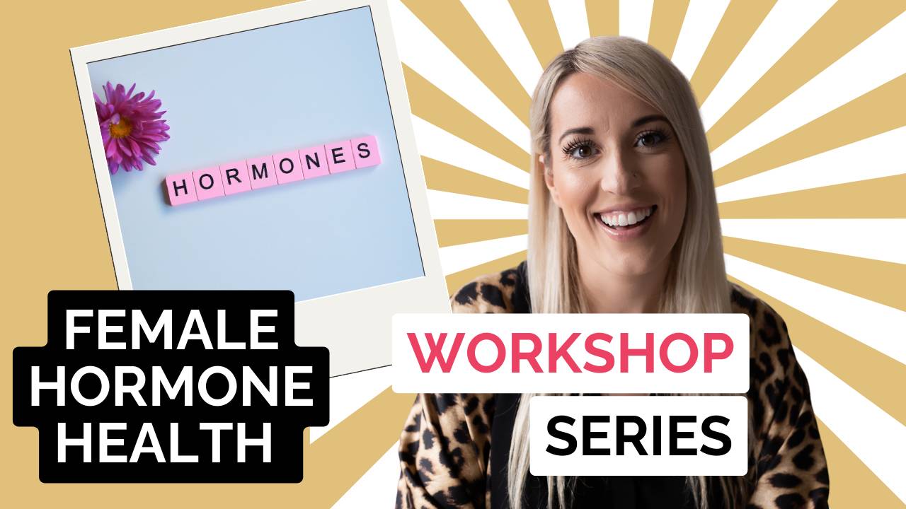 Female Hormone Workshop Series January 2025