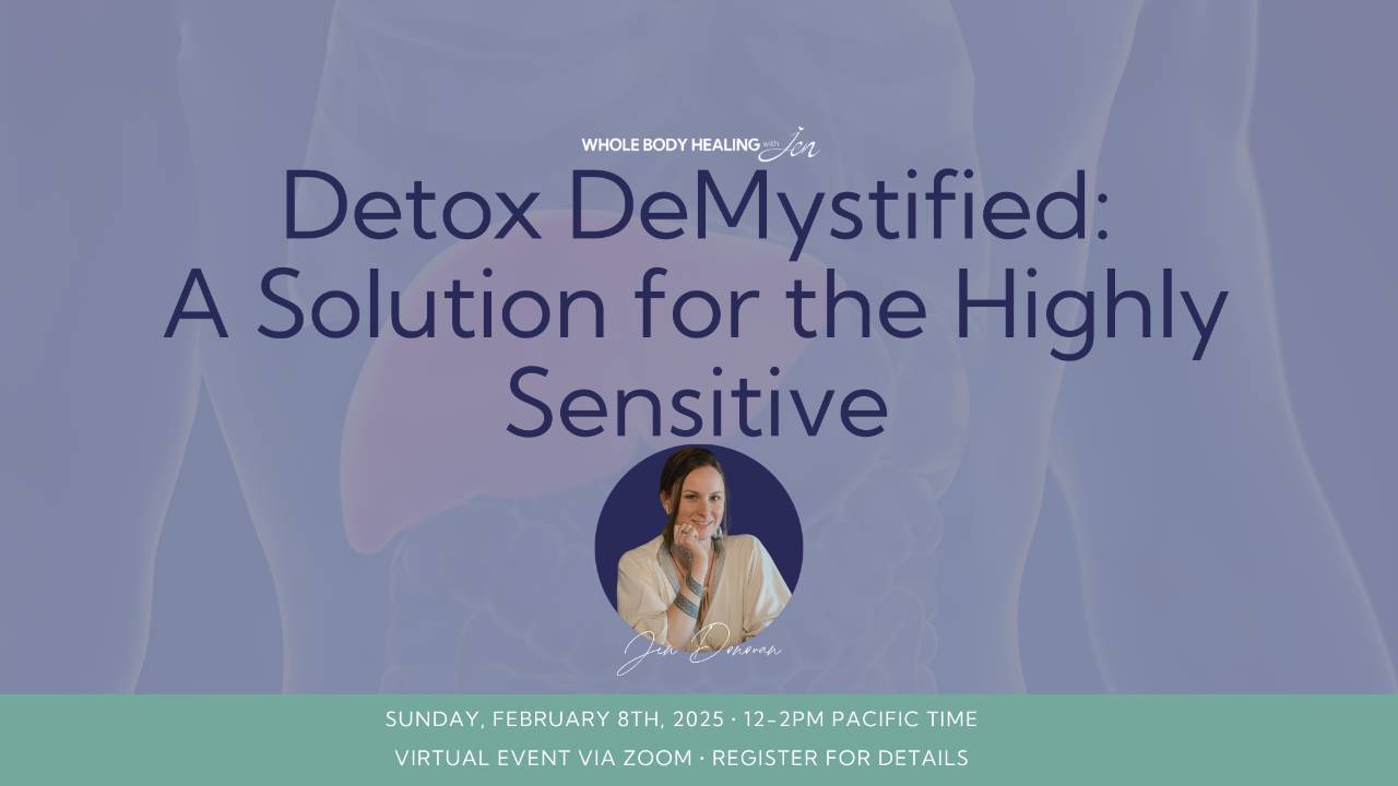 Detox DeMystified: A Solution for the Highly Sensitive
