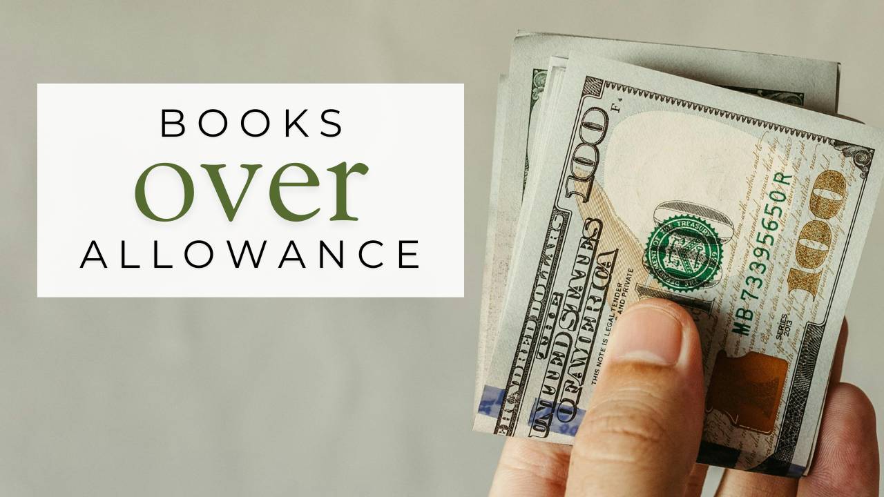 Books Over Allowance: How We Motivate Our Kids to Learn and Earn