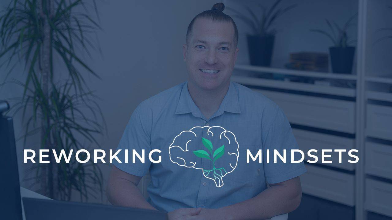 Mindset Mapping Session | Reworking Mindsets