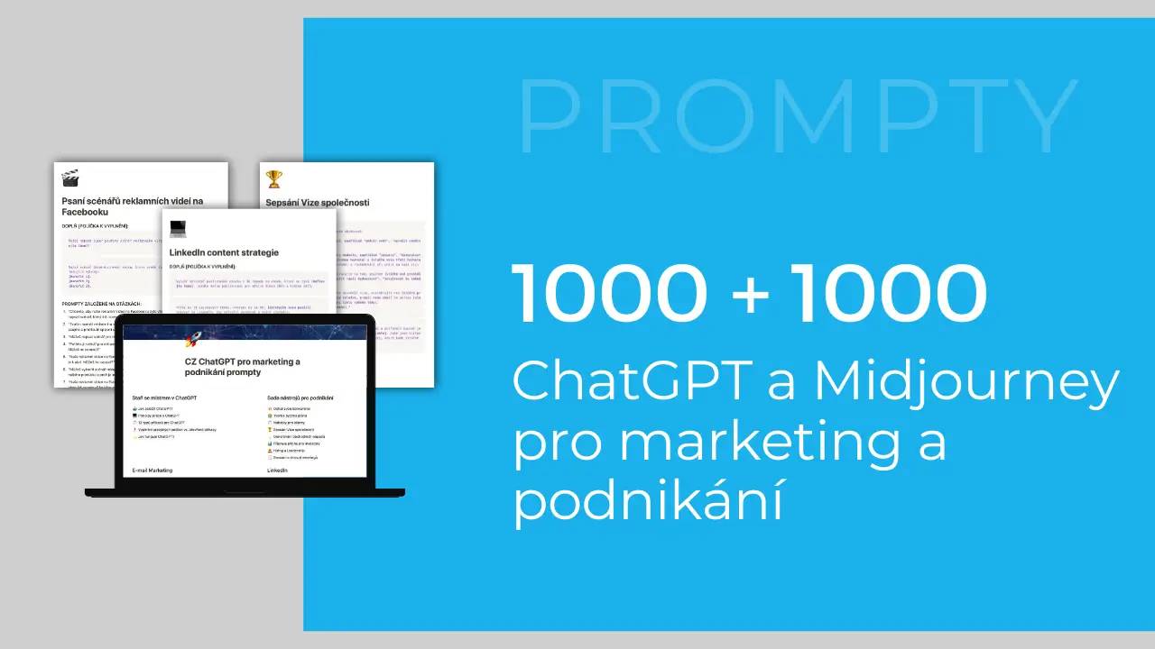 1000 ChatGPT + 1000 Midjourney promptů pro marketing a byznys