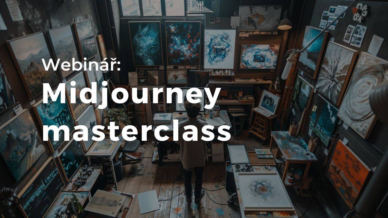 Webinář: Midjourney masterclass