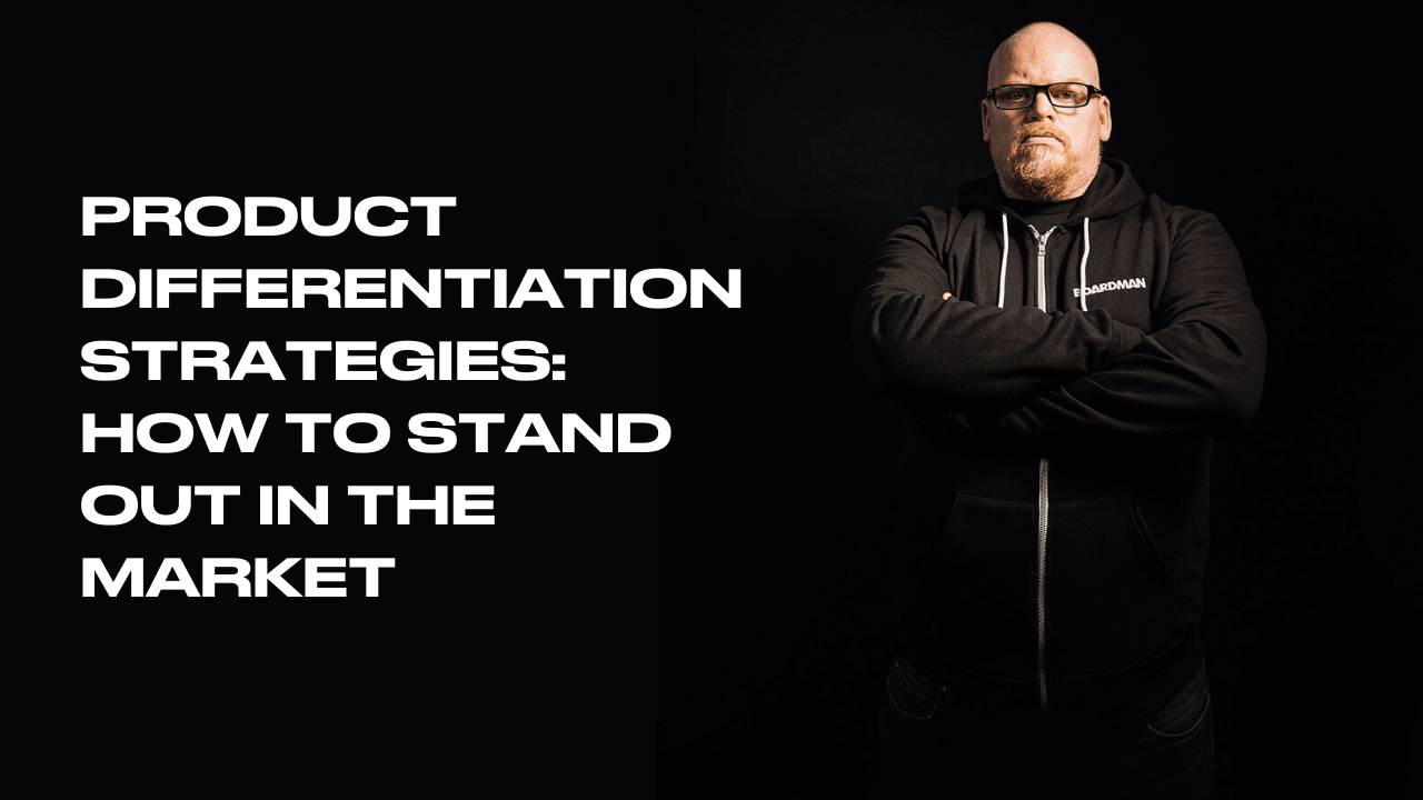 Product Differentiation Strategies: How to Stand Out in the Market
