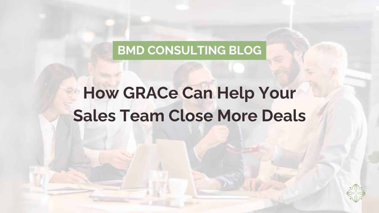 How GRACe Can Help Your Sales Team Close More Deals