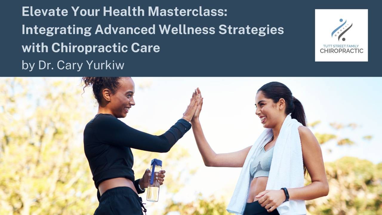 Join Our Masterclass on Wellness Strategies and Chiropractic Care