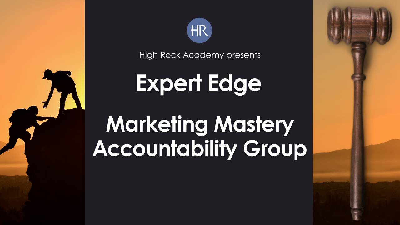 Expert Edge: Marketing Mastery Program | High Rock Academy