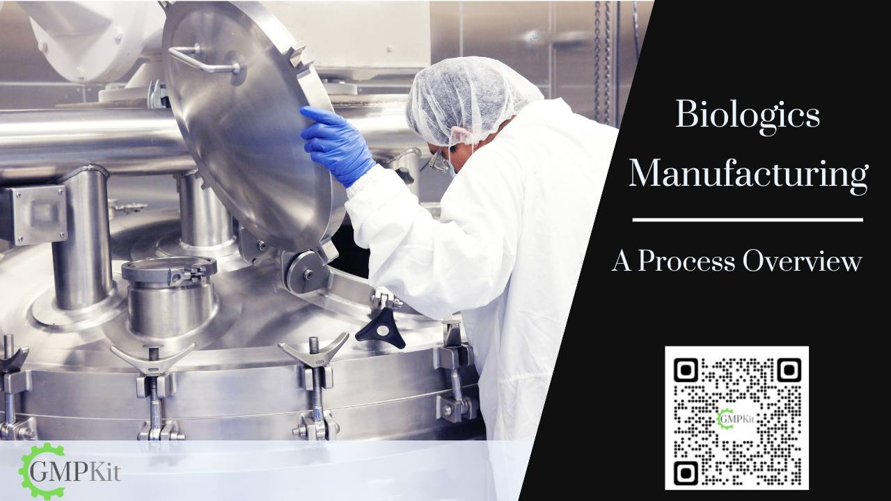 Biologics Manufacturing Processing Steps