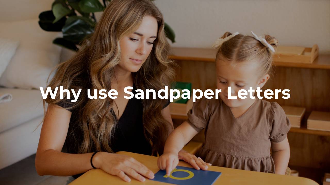 Why you Should use Sandpaper Letters to Teach Letters