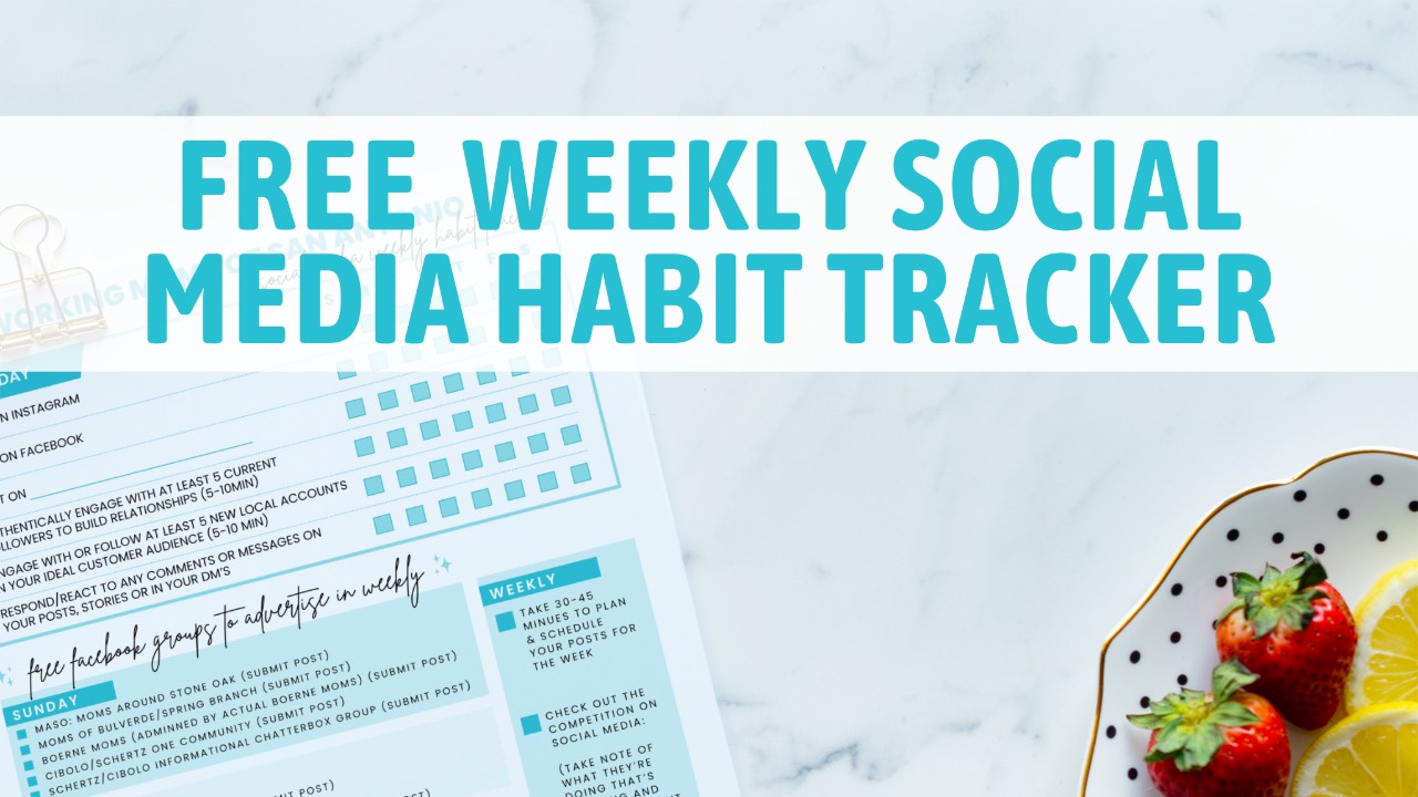 Working Moms of San Antonio Weekly Social Media Habit Tracker