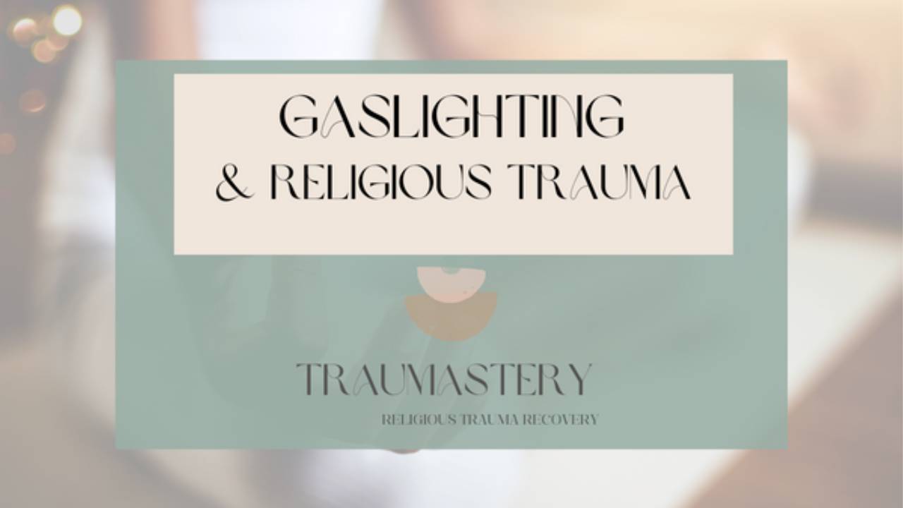 Gaslighting and Religious Trauma