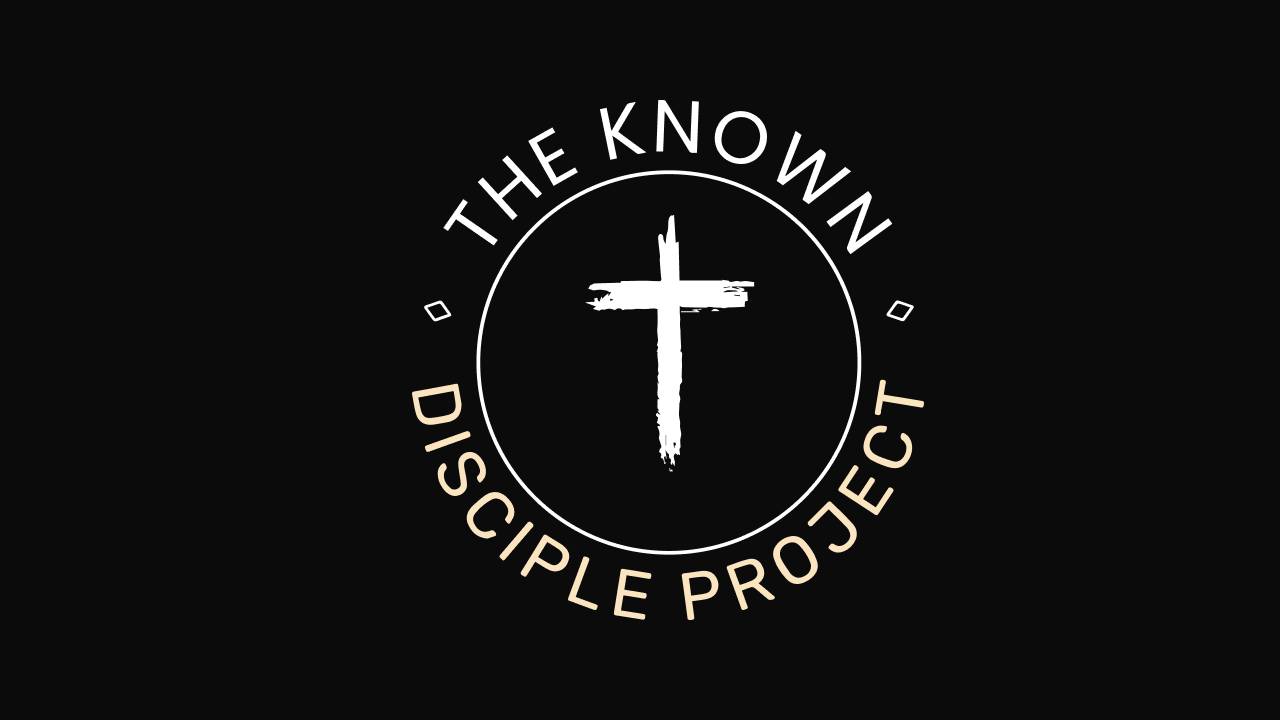 The Known Disciple Project Free Lessons and Launch List