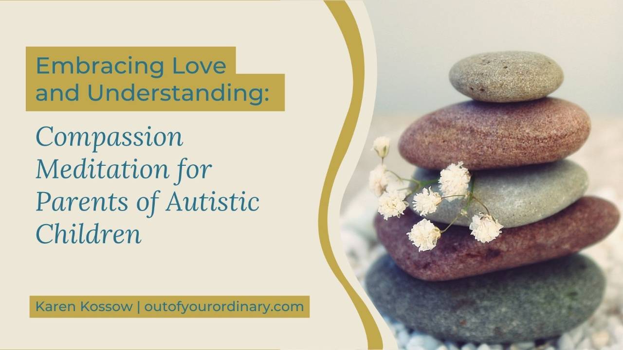 Compassion Meditation for Parents of Autistic Children