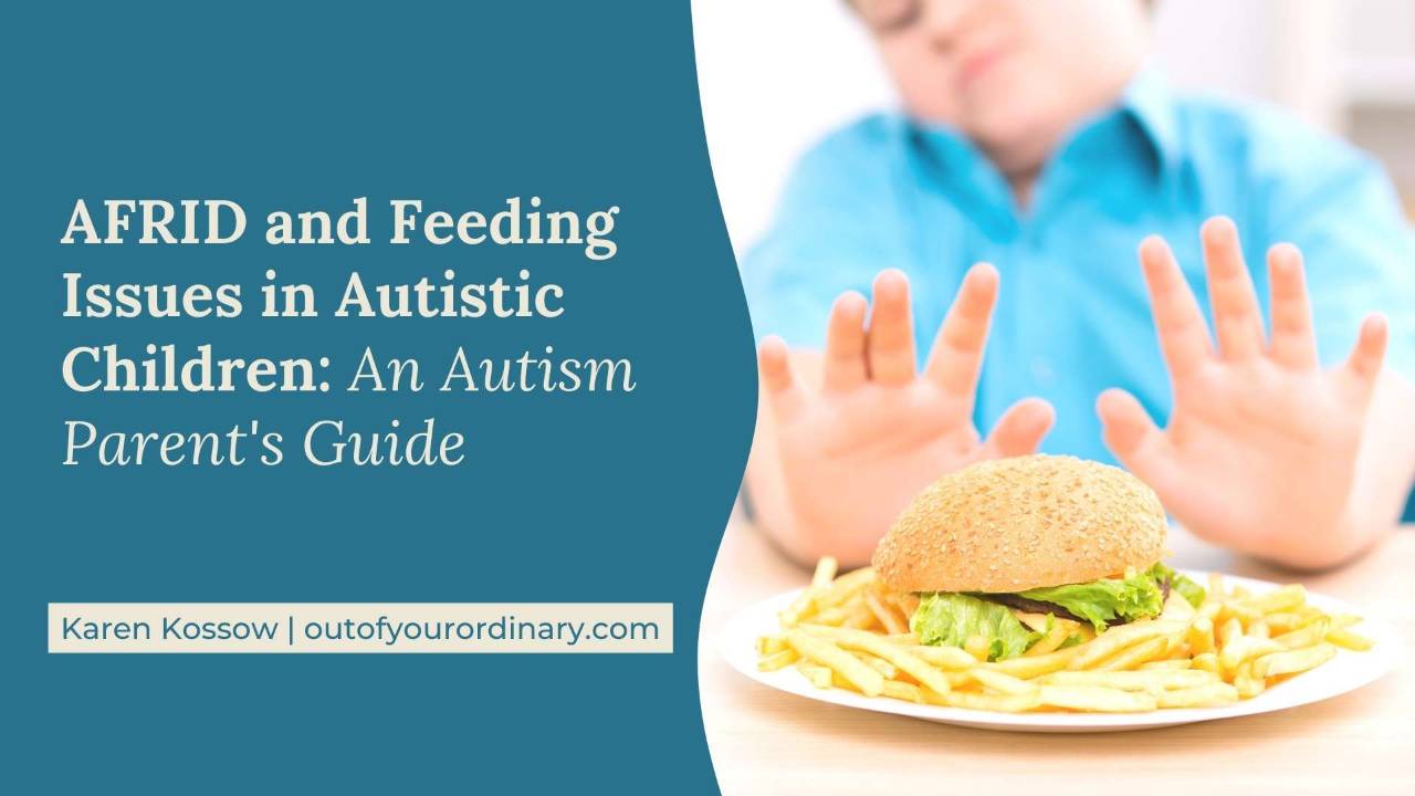 AFRID & Feeding Issues in Autistic Children: A Parent's Guide