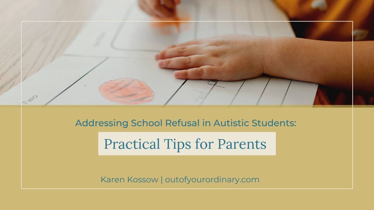 Addressing School Refusal in Autistic Students