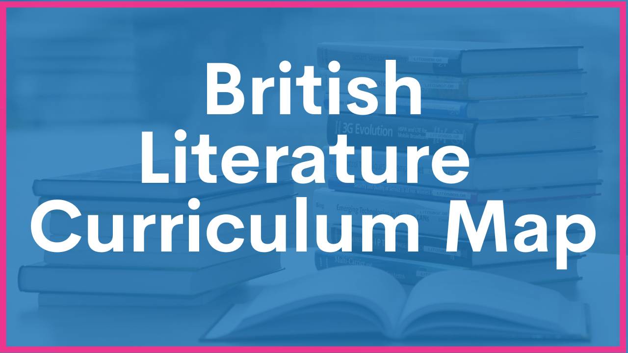British Literature Curriculum Map