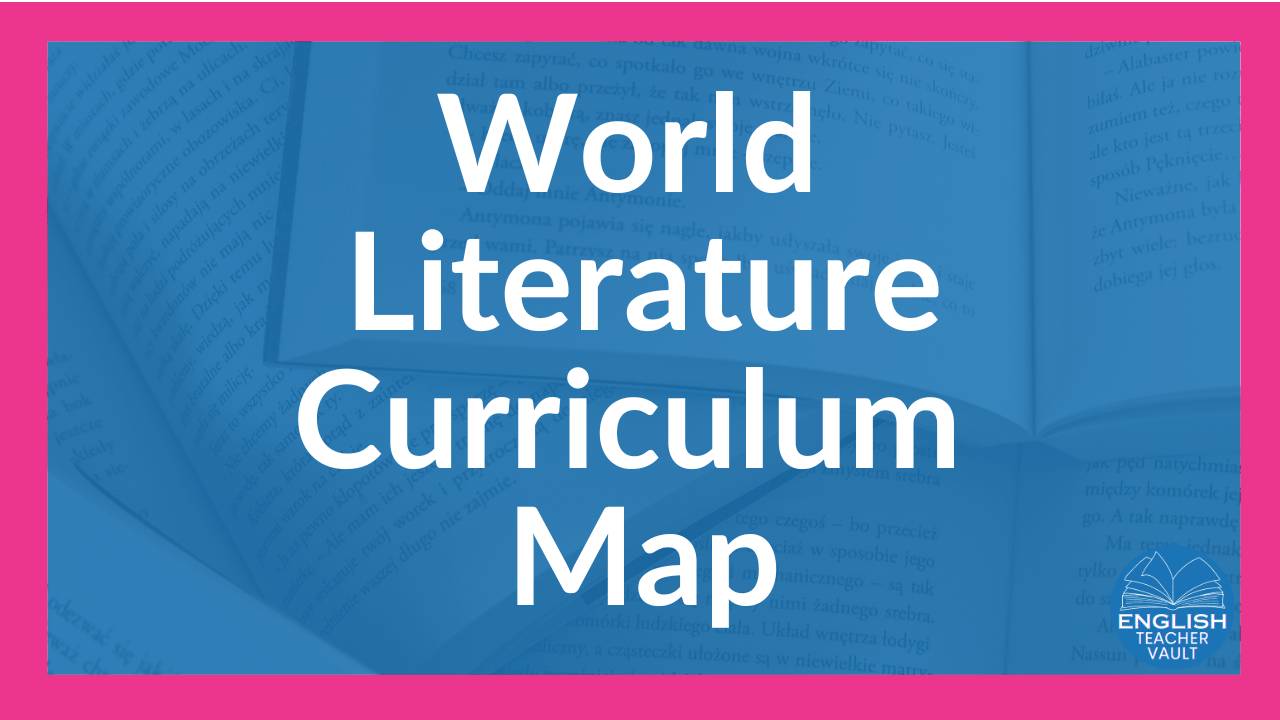 World Literature Curriculum Map