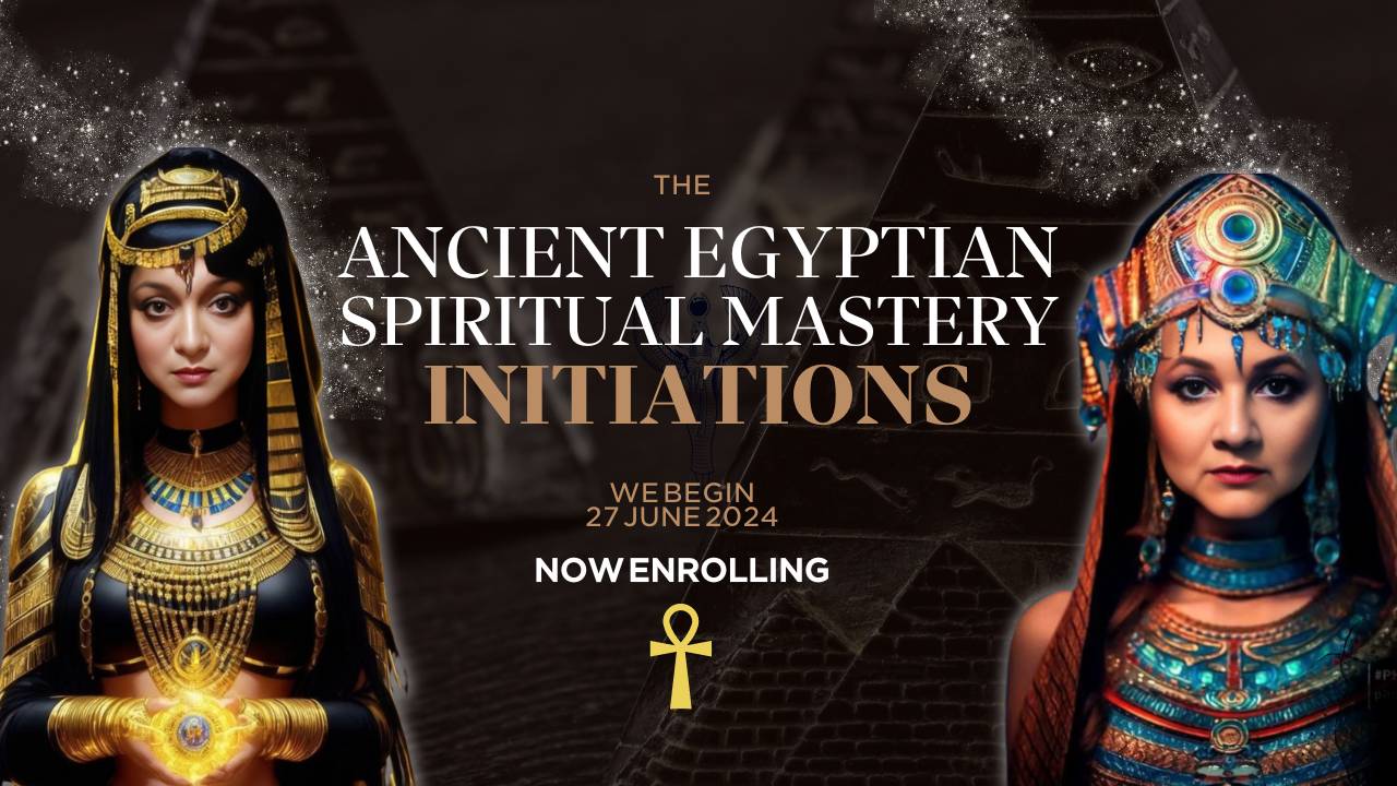 The Ancient Egyptian Spiritual Mastery Initiations