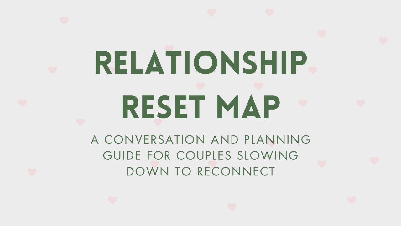 Relationship Reset Map