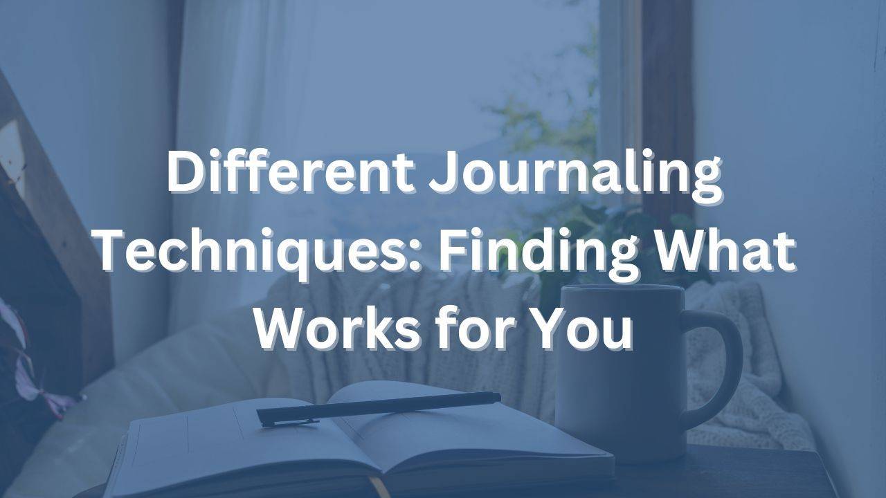 Different Journaling Techniques