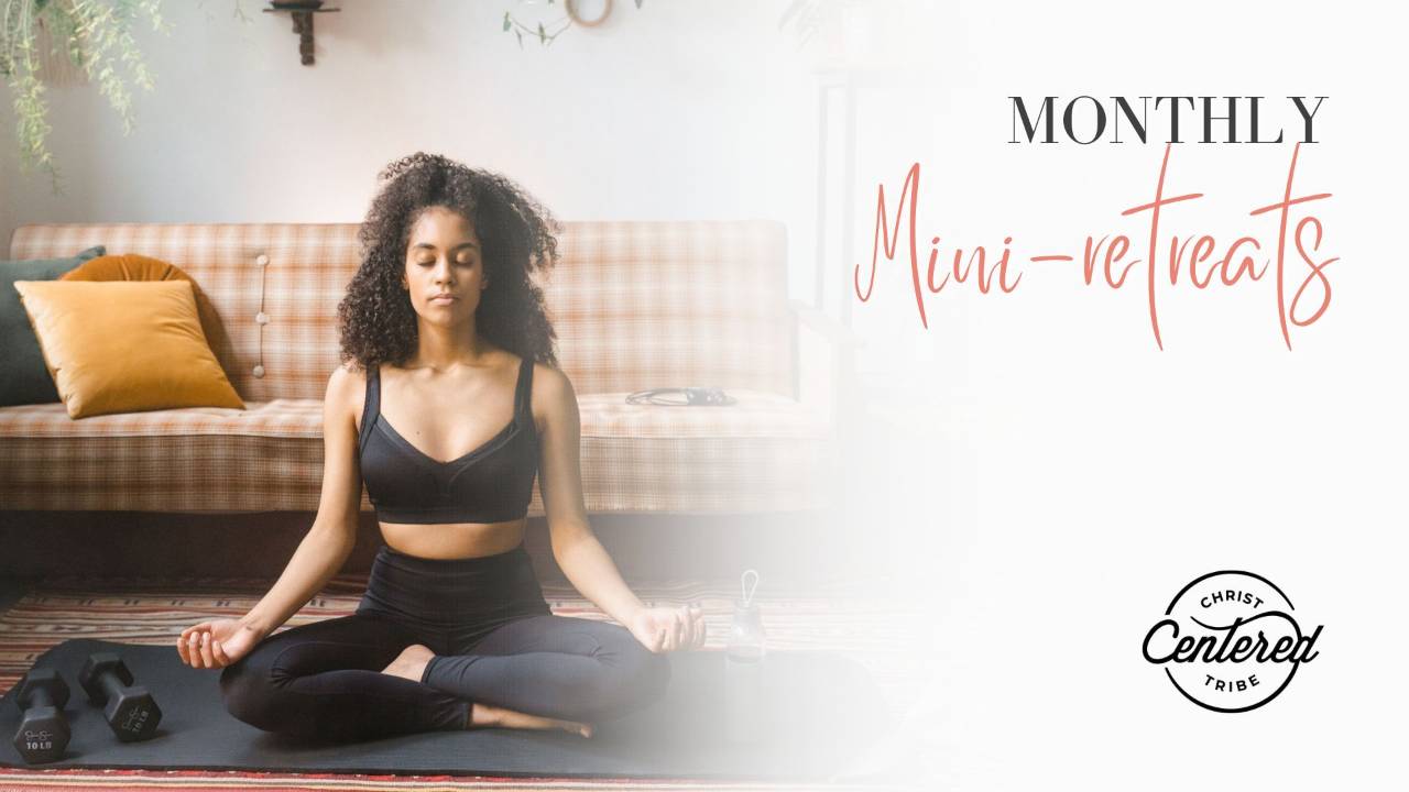 Monthly Mini-Retreats