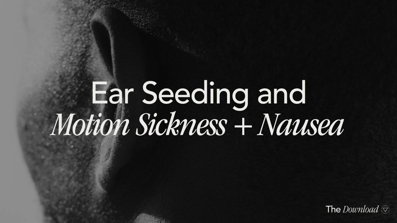 Navigating Smooth Travels: Ear Seeding for Motion Sickness and Nausea