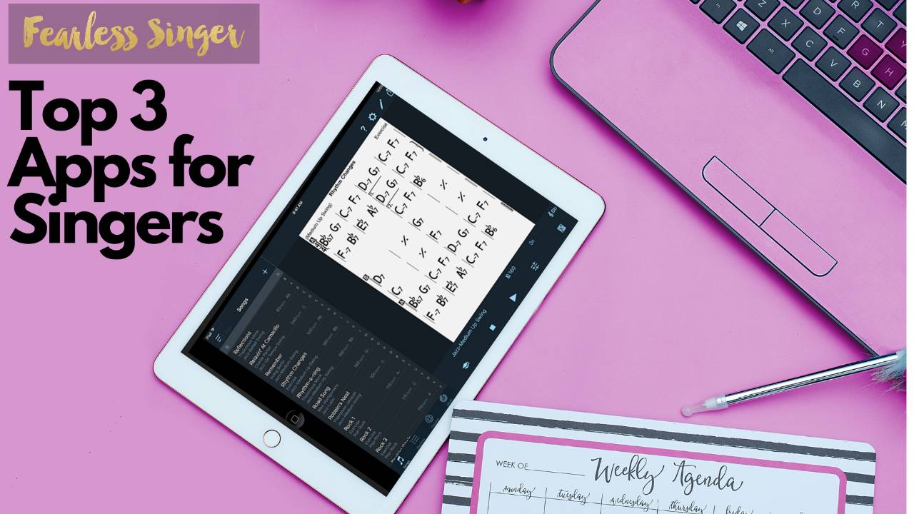My Top Three Essential Apps for Singers
