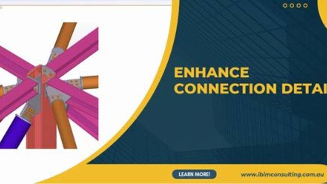 Seamless Connection in Tekla : From Simple To Complex