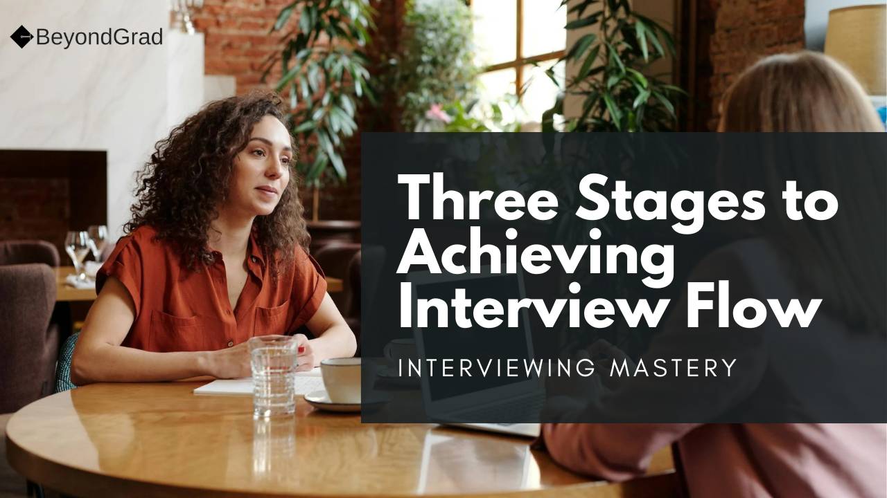 Three Stages to Achieving Interview Flow