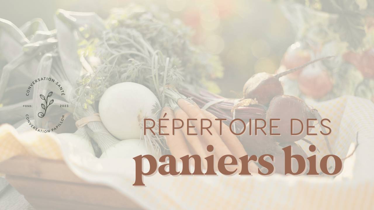 Trouver un panier bio (Québec et France)