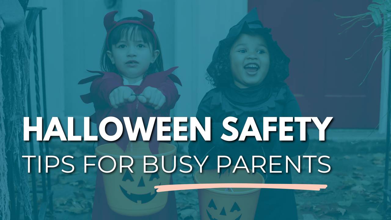 Halloween Safety Tips for busy parents