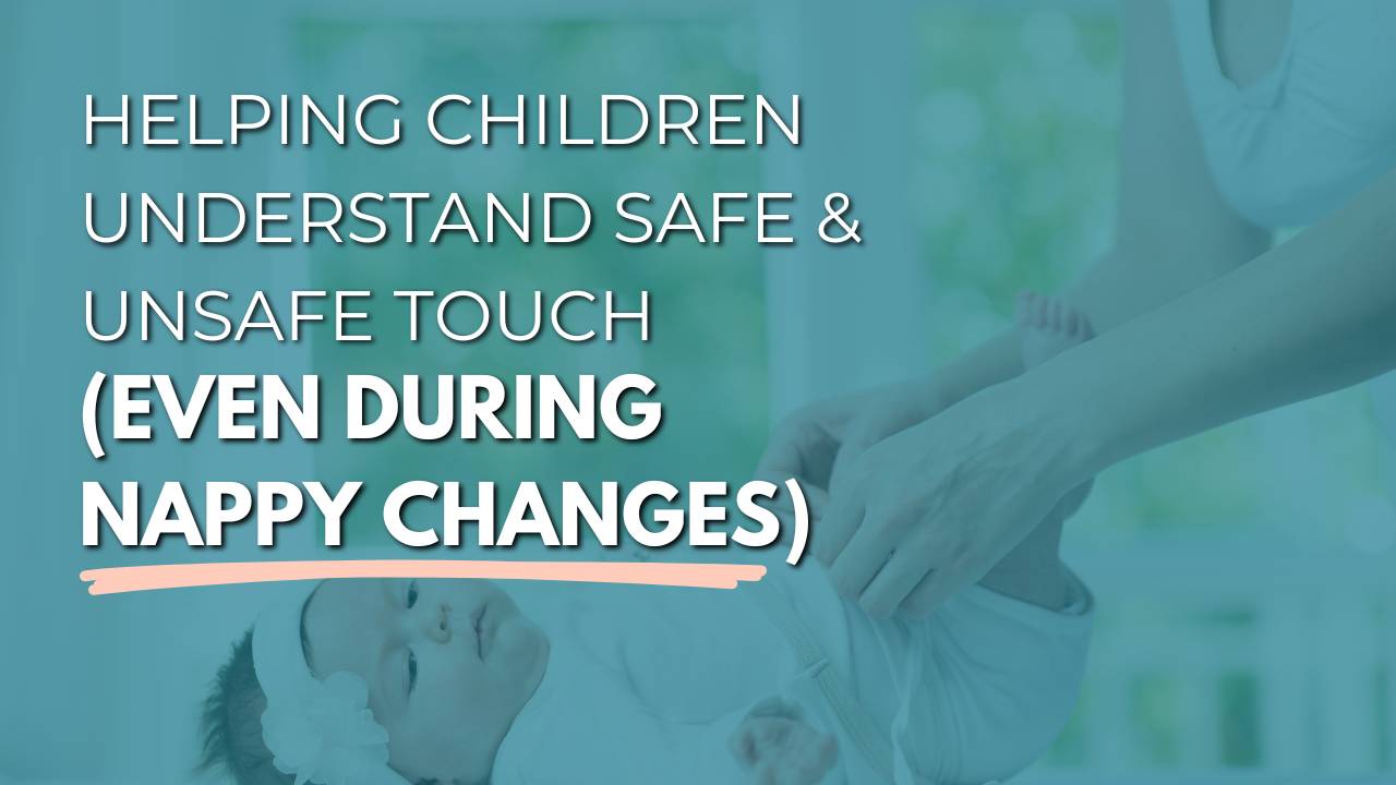 Helping kids understand safe vs unsafe touch