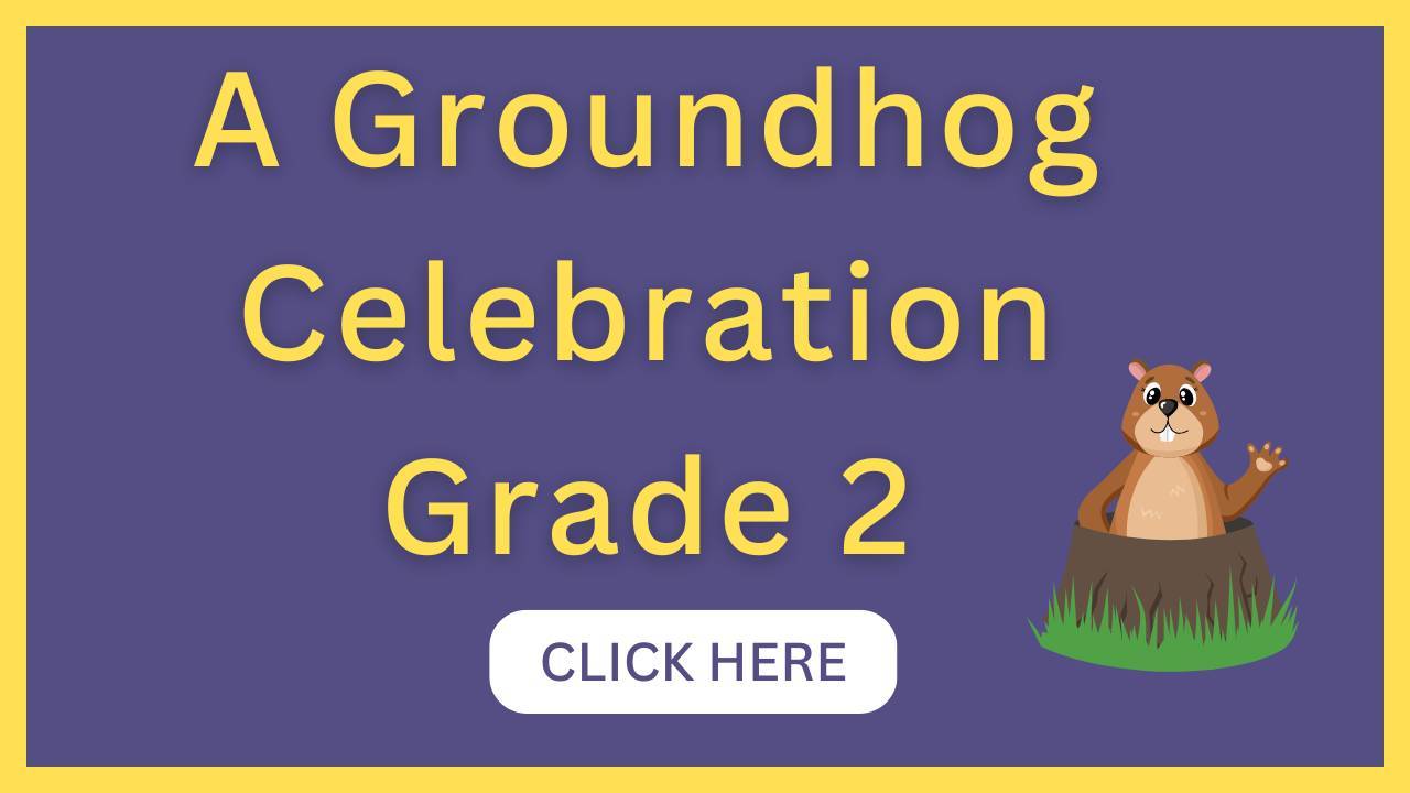 A Groundhog Day Celebration Grade 2