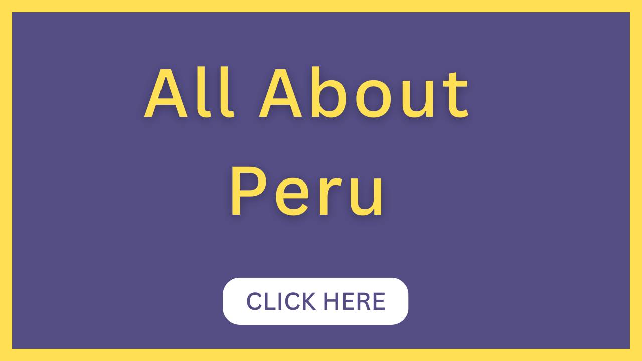 All About Peru