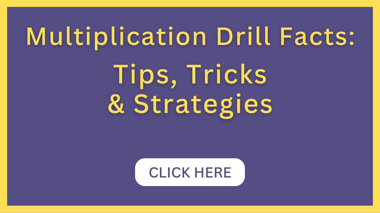 Multiplication Drill Facts: Tips, Tricks & Strategies