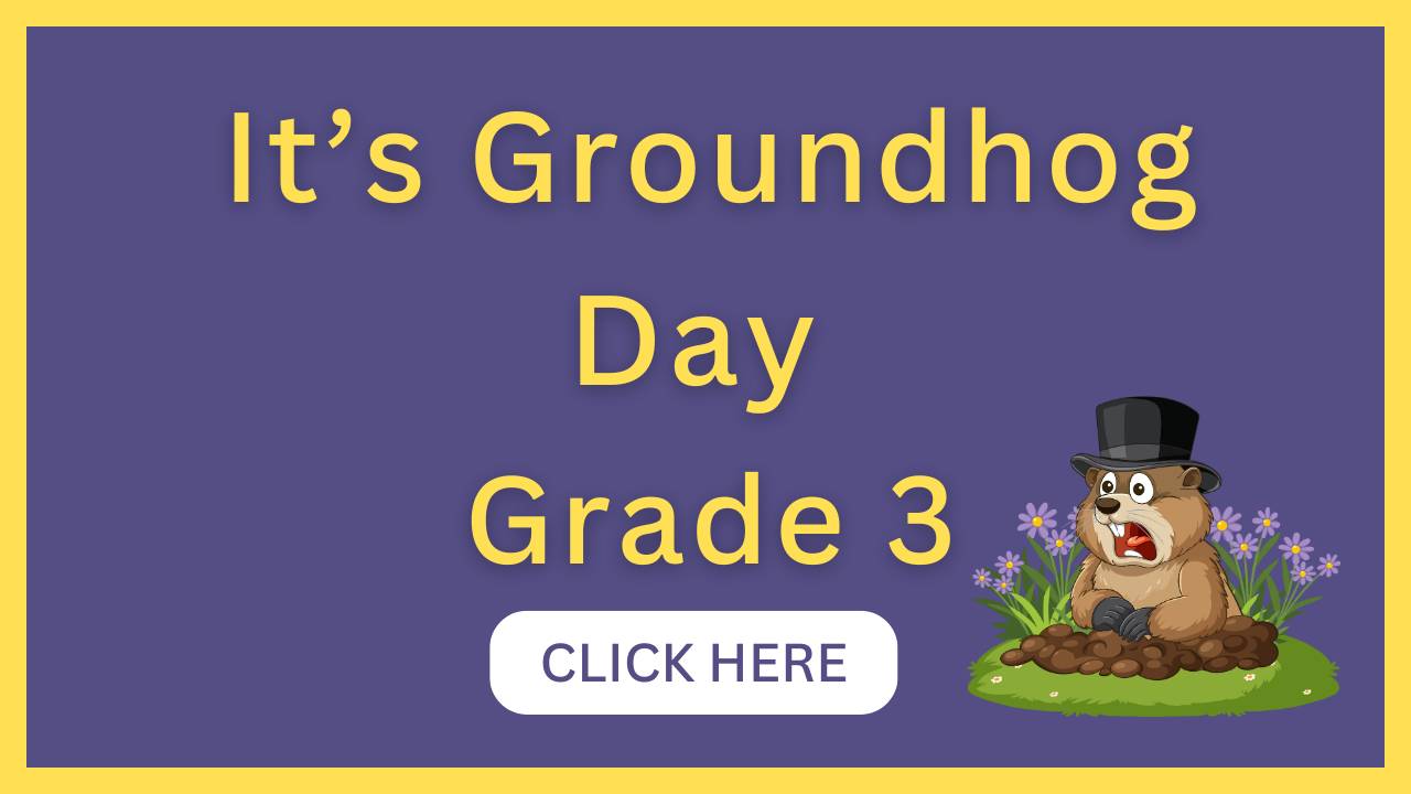 It's Groundhog Day Grade 3