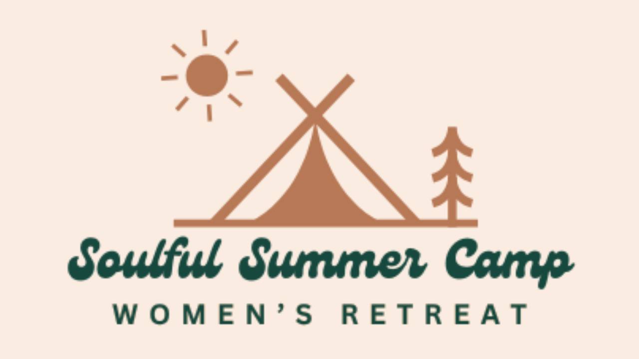 Soulful Summer Camp Retreat