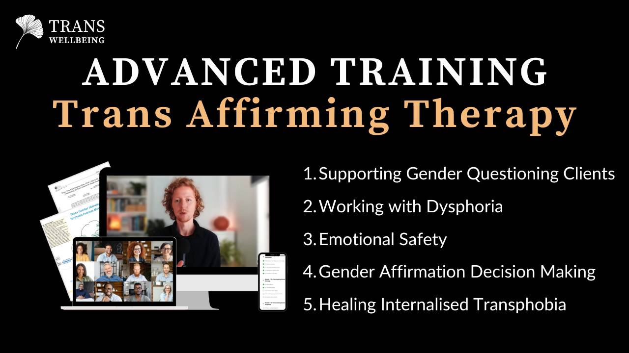 Course: Trans Affirming Frameworks for Healing Dysphoria