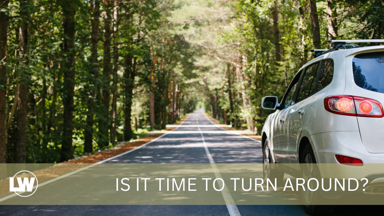 Is it Time to Turn Around?