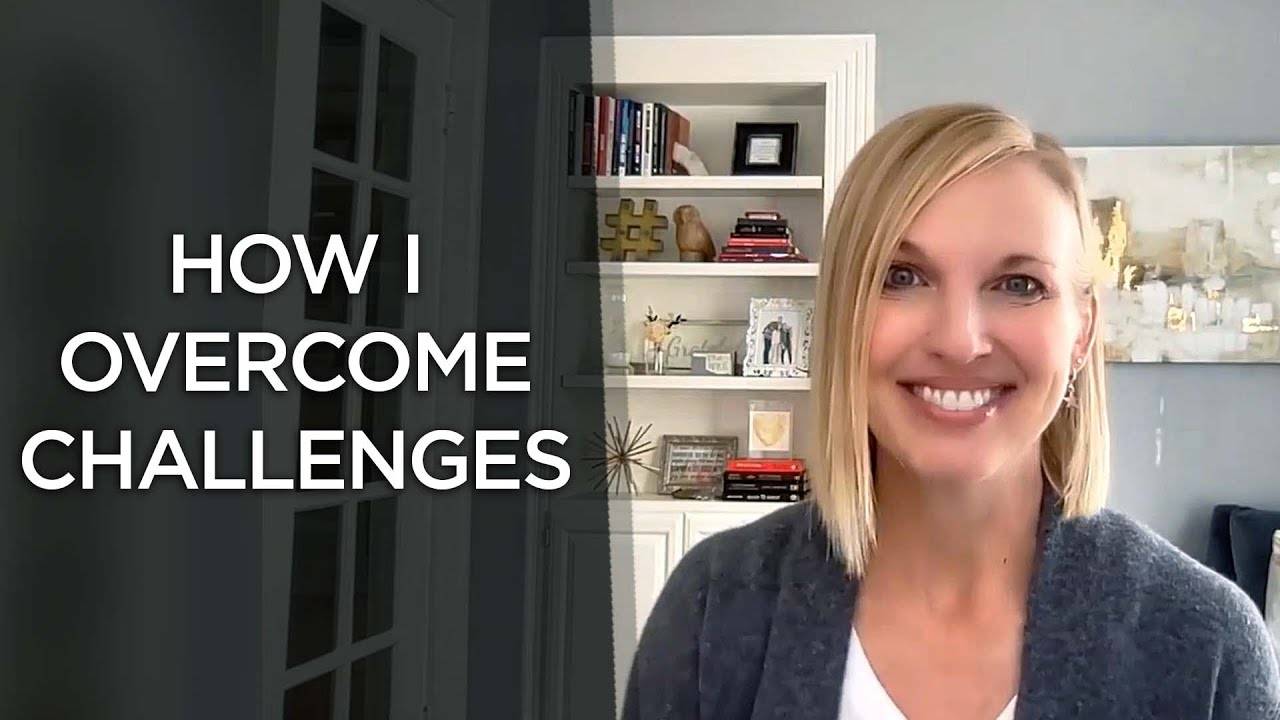 The Importance of Overcoming Challenges
