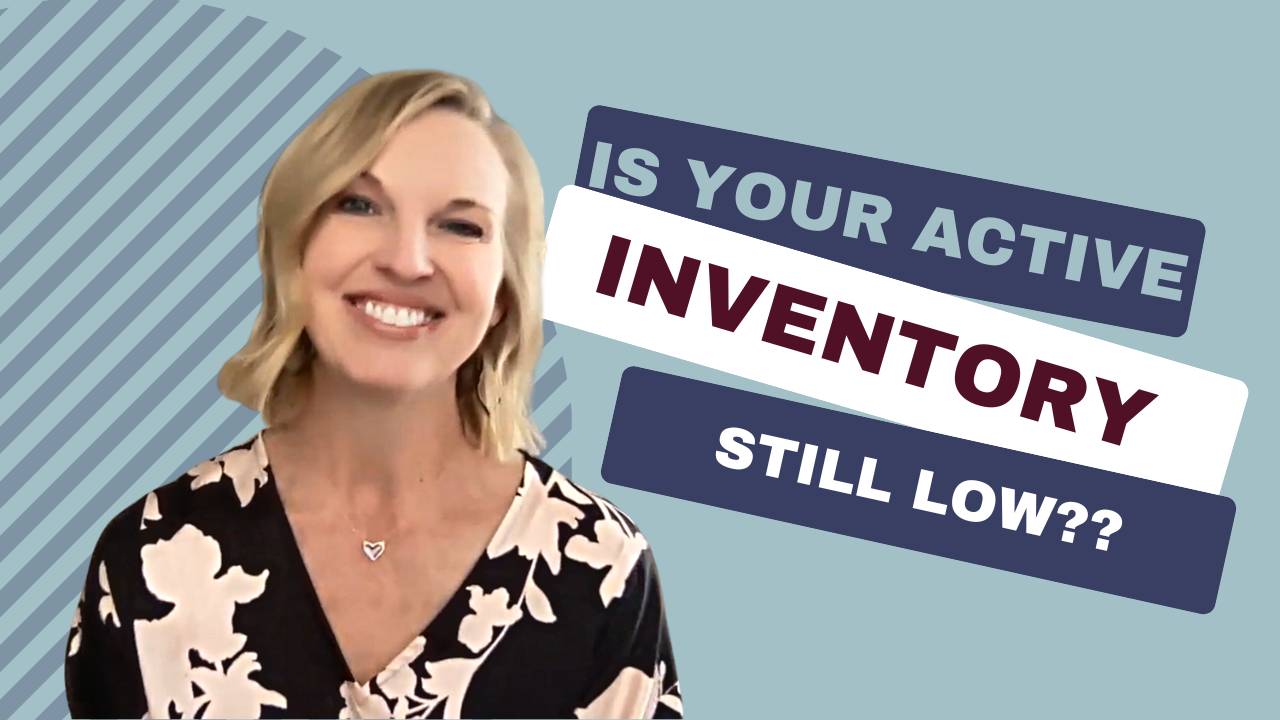 Is your active inventory still low?